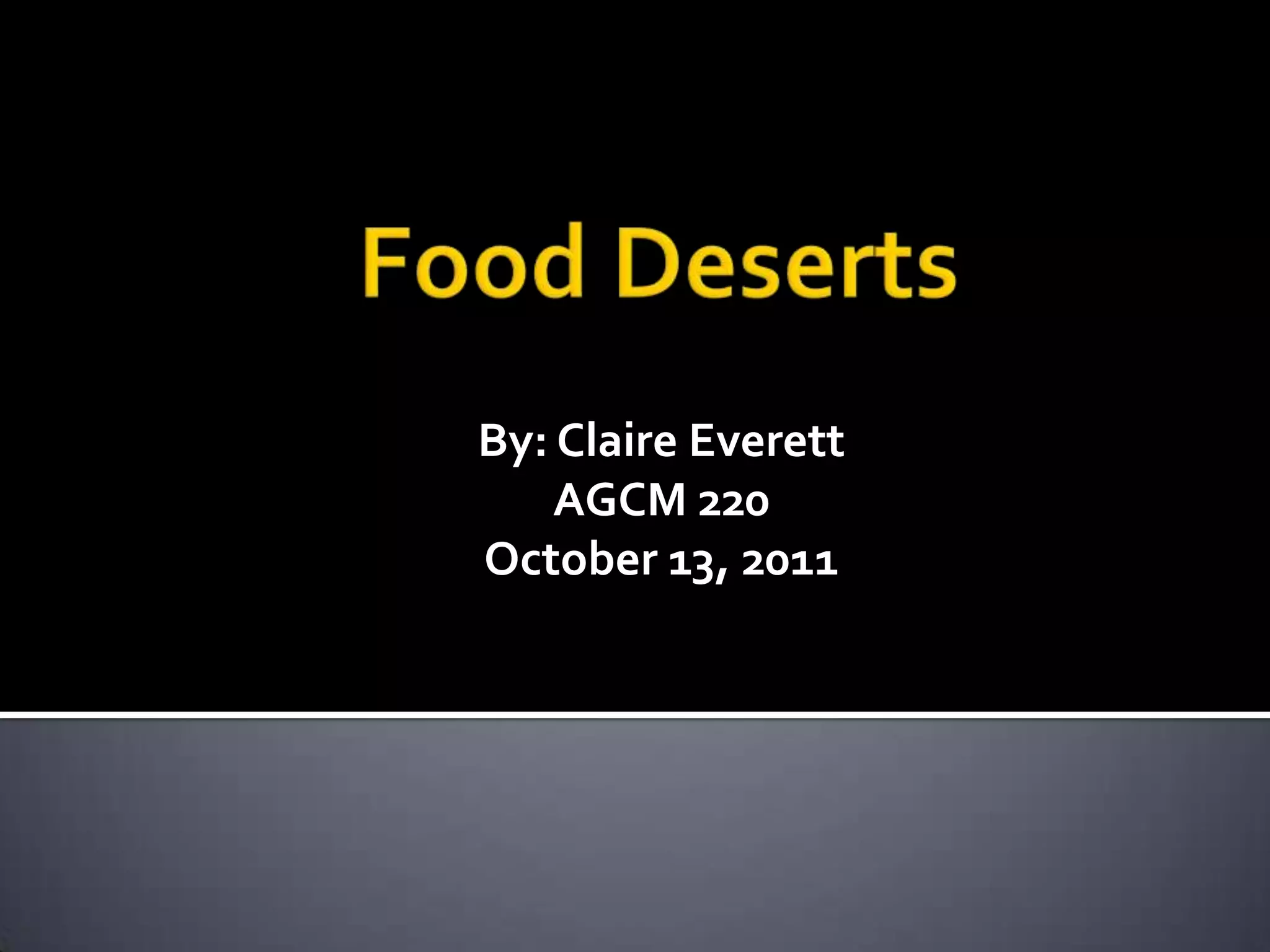 Food desert presentation | PPTX