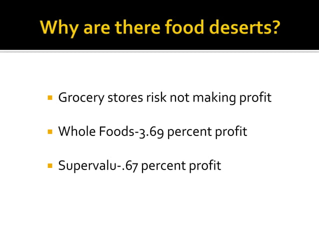Food desert presentation | PPTX | Agriculture | Industries