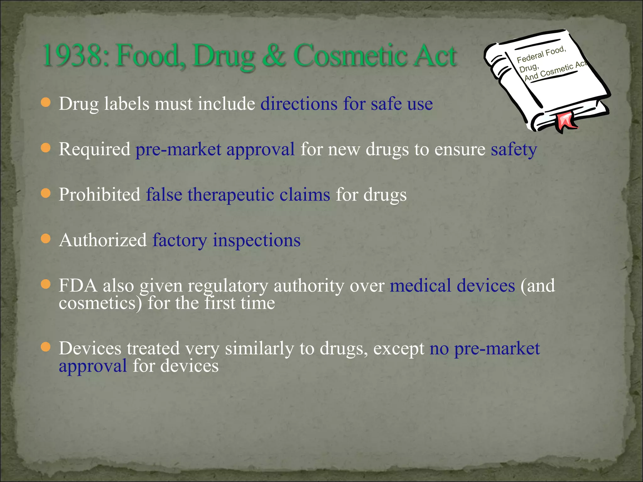Food drug and cosmetic act 1938 | PPT