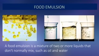 FOOD EMULSION,-WPS. Office.pptx