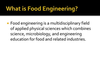 Food engineering powerpoint | PPTX