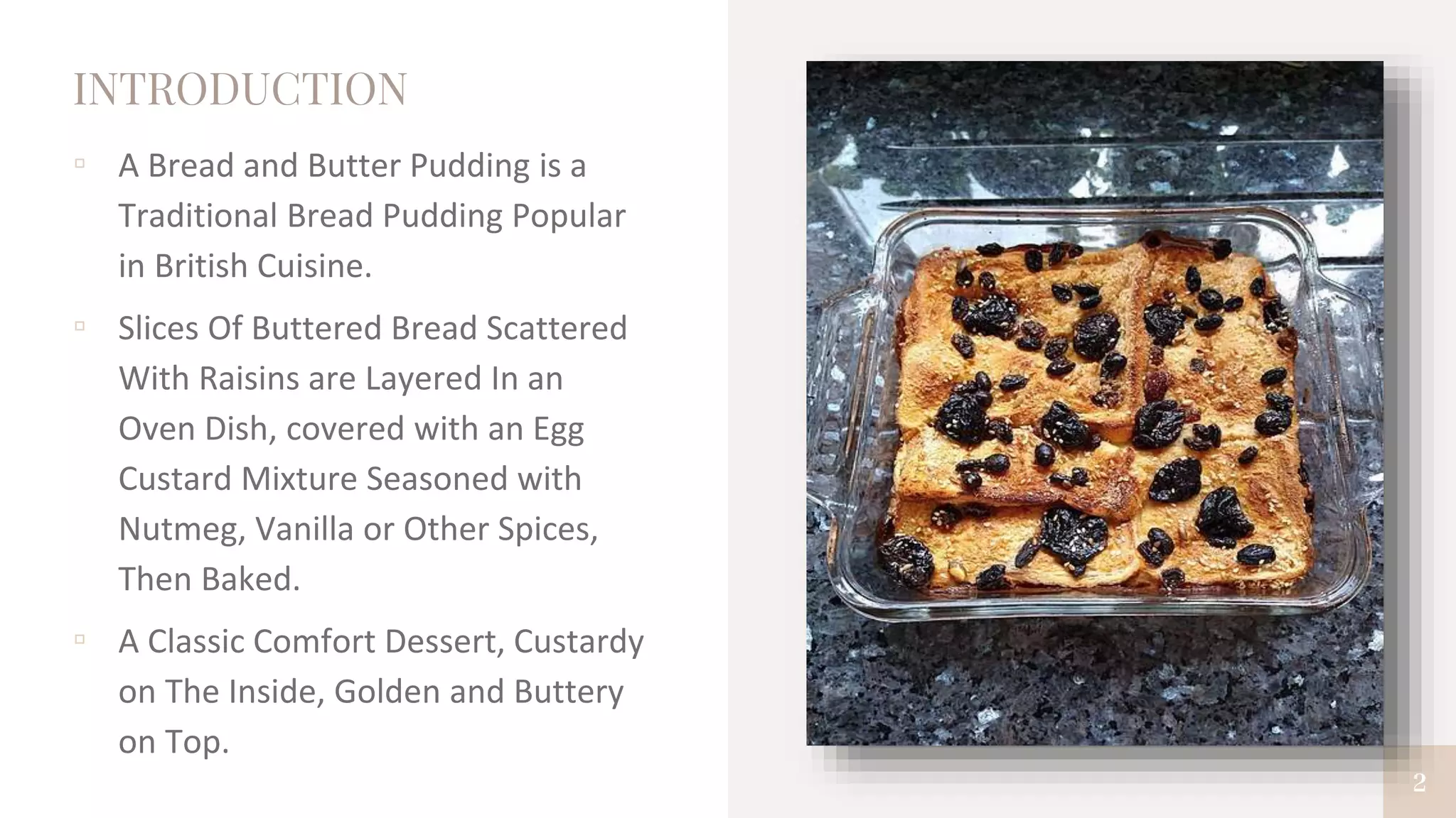 Bread And Butter Pudding | PPTX