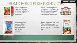 Food fortification : An Enrichment of Nutrients | PPTX