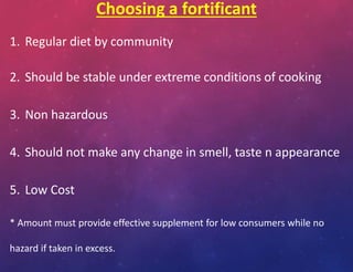 Food fortification and effects of food additives | PPTX