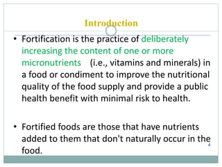 Food Fortification- NUTRITION DR.MITTAL.pptx