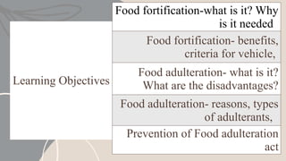 Food fortification and adulteration.pptx
