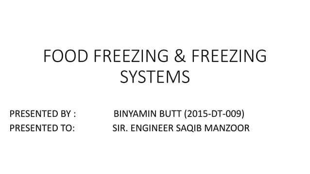 Food freezing & freezing systems | PPTX