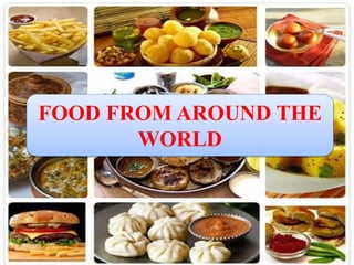 Cultural Food Around The World