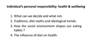 Food habits the responsibility of each individual ppt | PPT