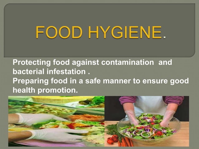 Food handler's hygiene food hygiene | PPTX | Food Allergies | Food & Drink