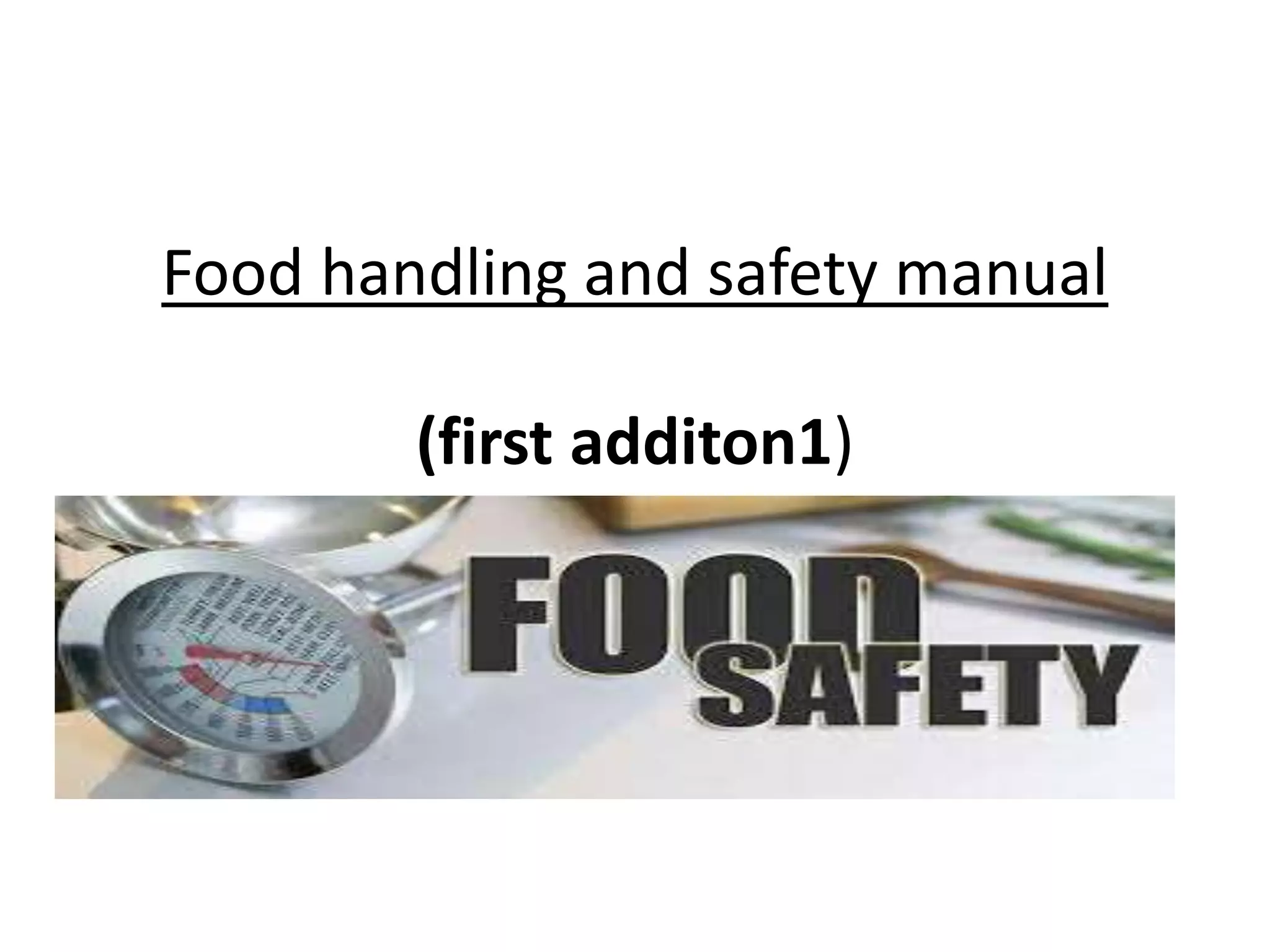 Food handling and safety manual ppt | PPTX