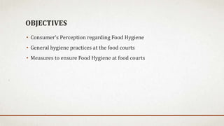 Food hygiene at the food courts | PPTX