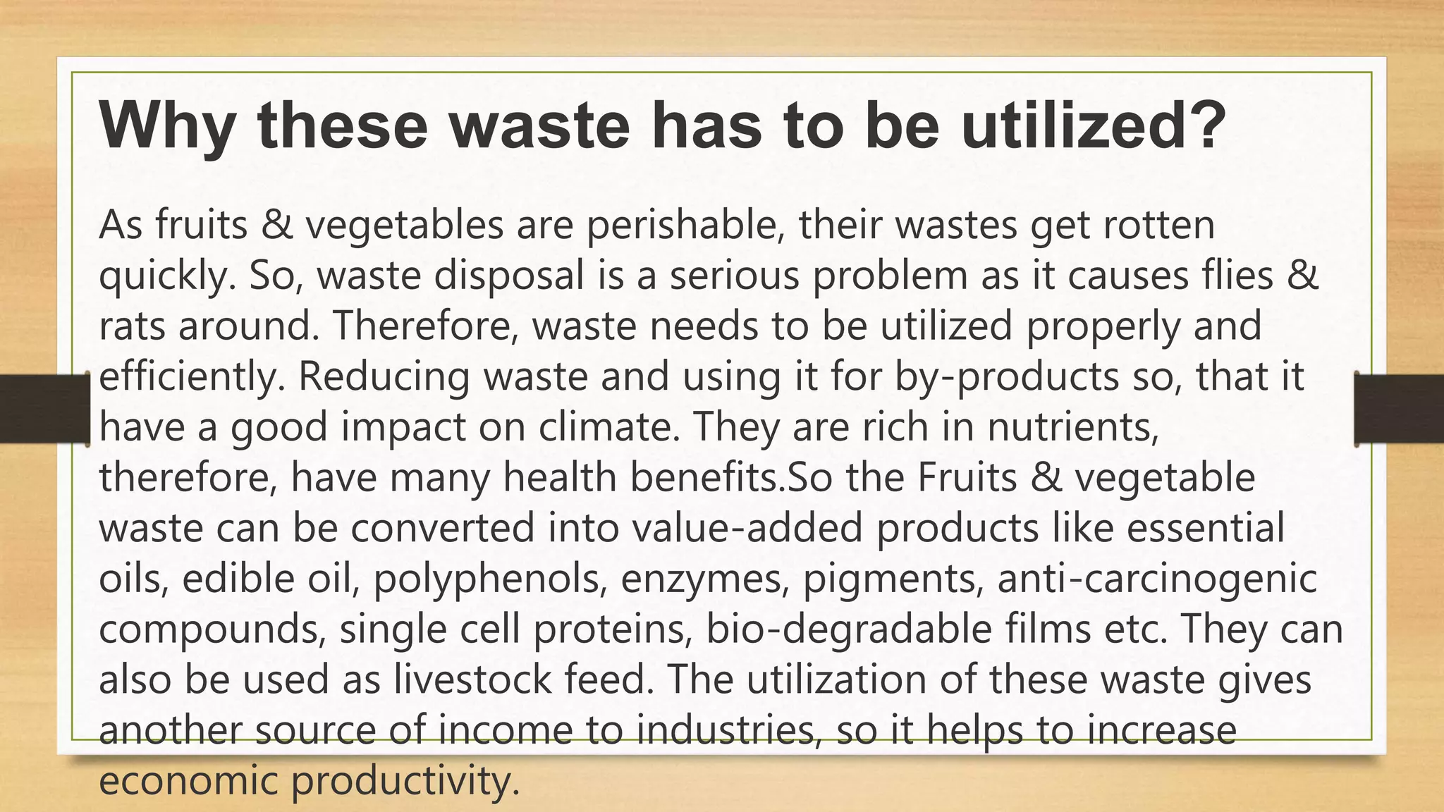 Food industrial waste from fruit and vegetable processing industry | PPTX