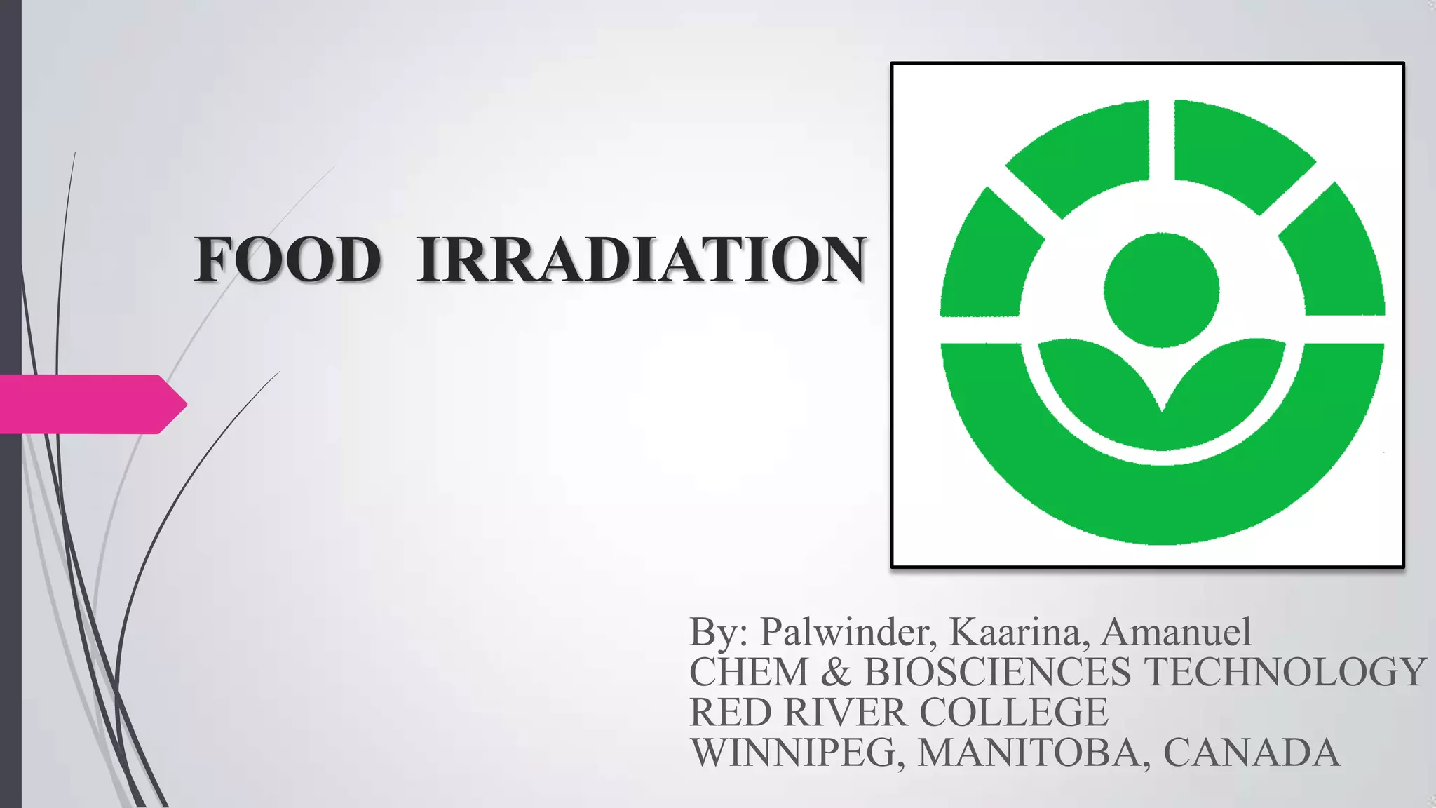 FOOD IRRADIATION :) | PPTX