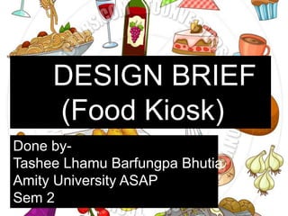 food kiosk sem 2 case study done to design a food kiosk in Kolkata.pptx