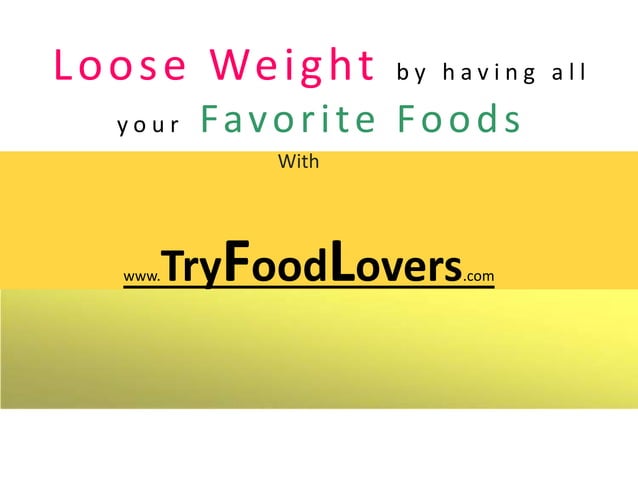 Food Lovers Fat Loss System - The Best Weight Loss Program | PPT