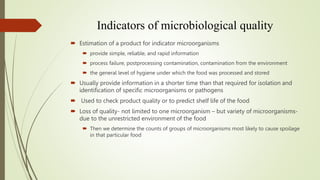 INDICATOR MICROORGANISMS in food microbi | PPTX