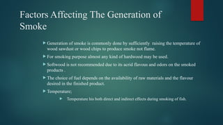 Smoking - food microbiology drying method | PPT