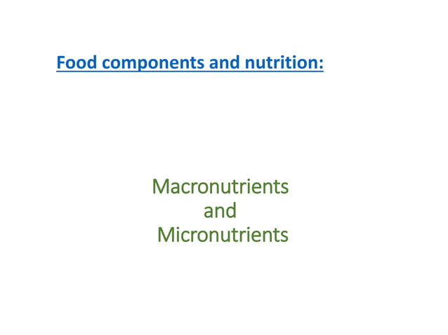Food Nutritions, Macro and micromolecules_SAE.pptx