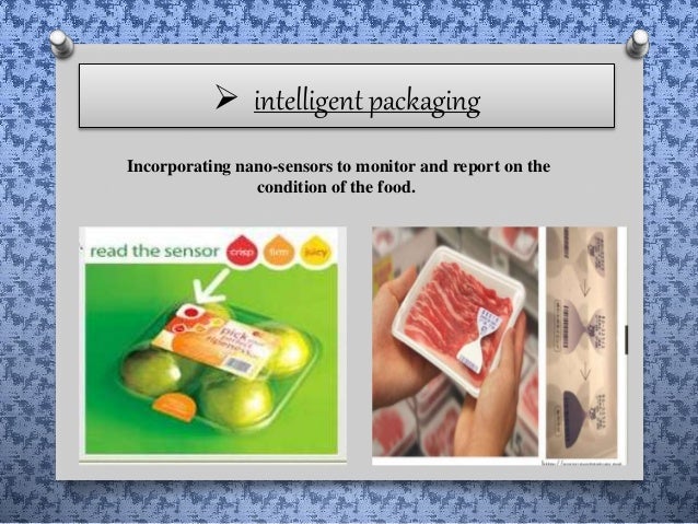 Nanotechnology In Food Packaging