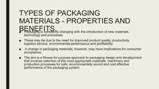 Food packaging properties and benefits | PPTX