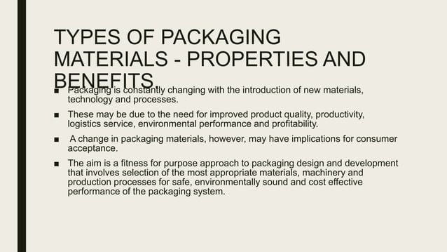 Food packaging properties and benefits | PPTX