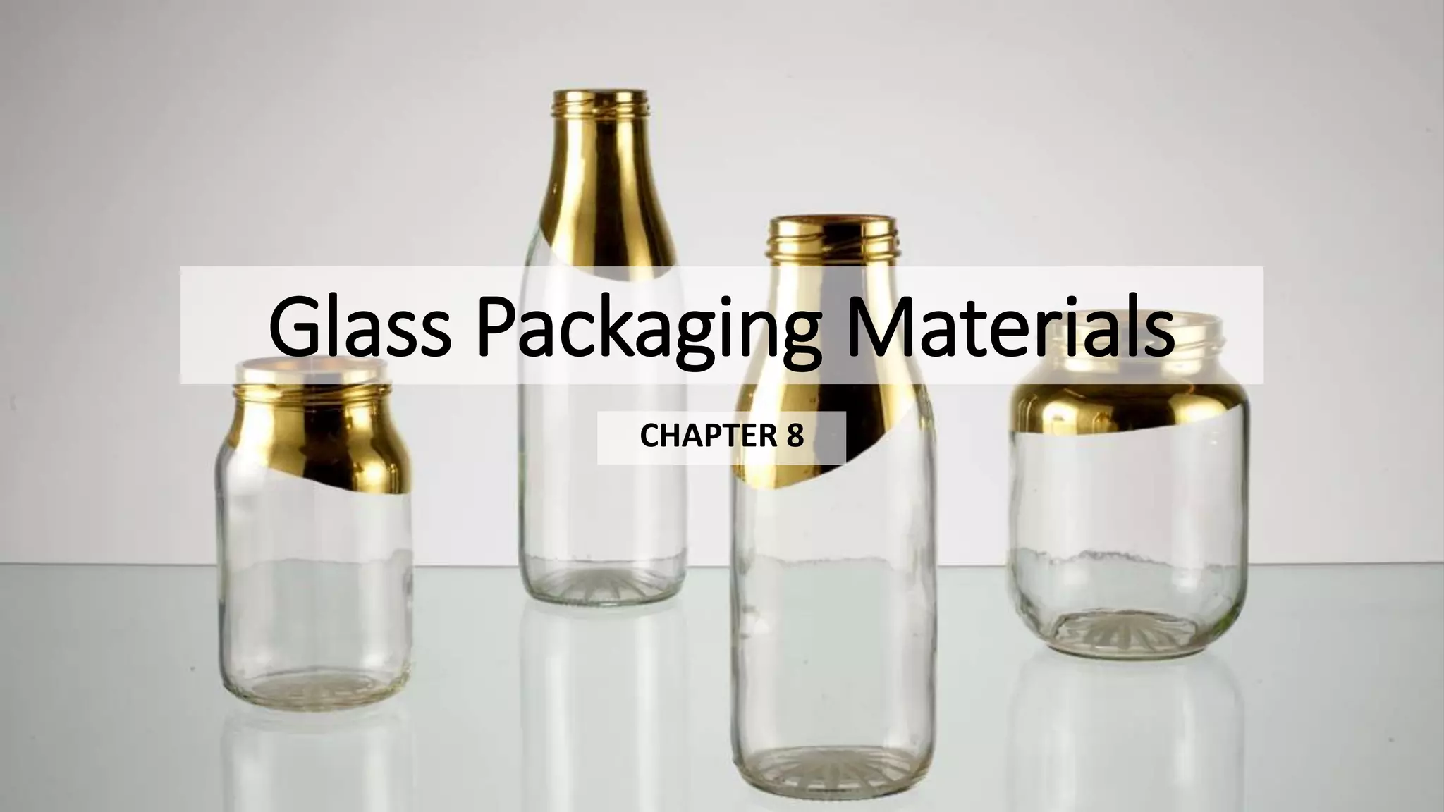 Glass Packaging Materials | PPTX