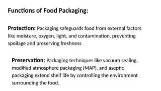 FOOD PACKAGING IN FOOD PREPARATION AND PRESERVATION | PPTX