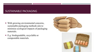 FOOD PACKAGING AND LABELLING (Food Safety and Standards).pptx