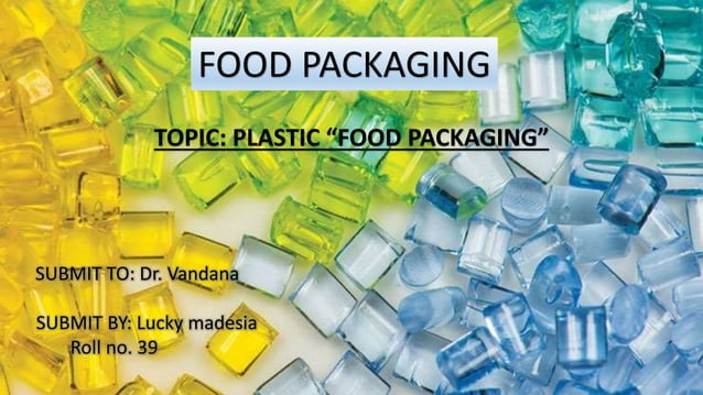 Food packaging (plastic) | PPT