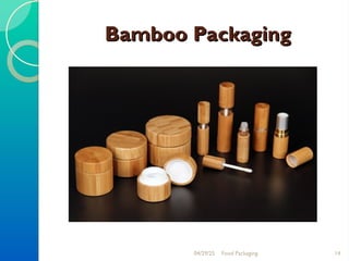 FOOD PACKAGING MATERIALS AND THEIR TYPES, ROLE AND FUNCTIONSND | PPT