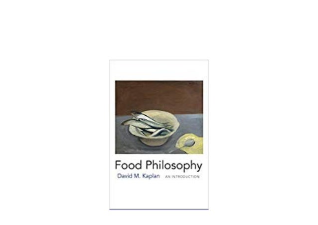 [P.D.F.] LIBRARY Food Philosophy An Introduction *full_pages*