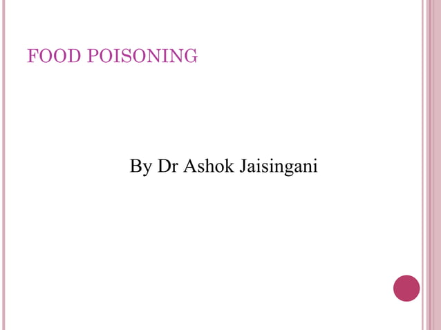 Food – poisoning | PPT | Digestive Disorders | Diseases and Conditions