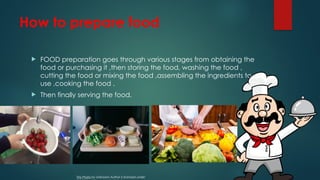 Food Preparation and safety cooking methods | PPTX