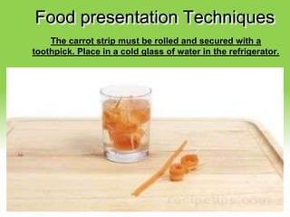 Food presentation | PPTX | Cooking | Food & Drink