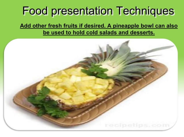 Food presentation | PPTX | Cooking | Food & Drink