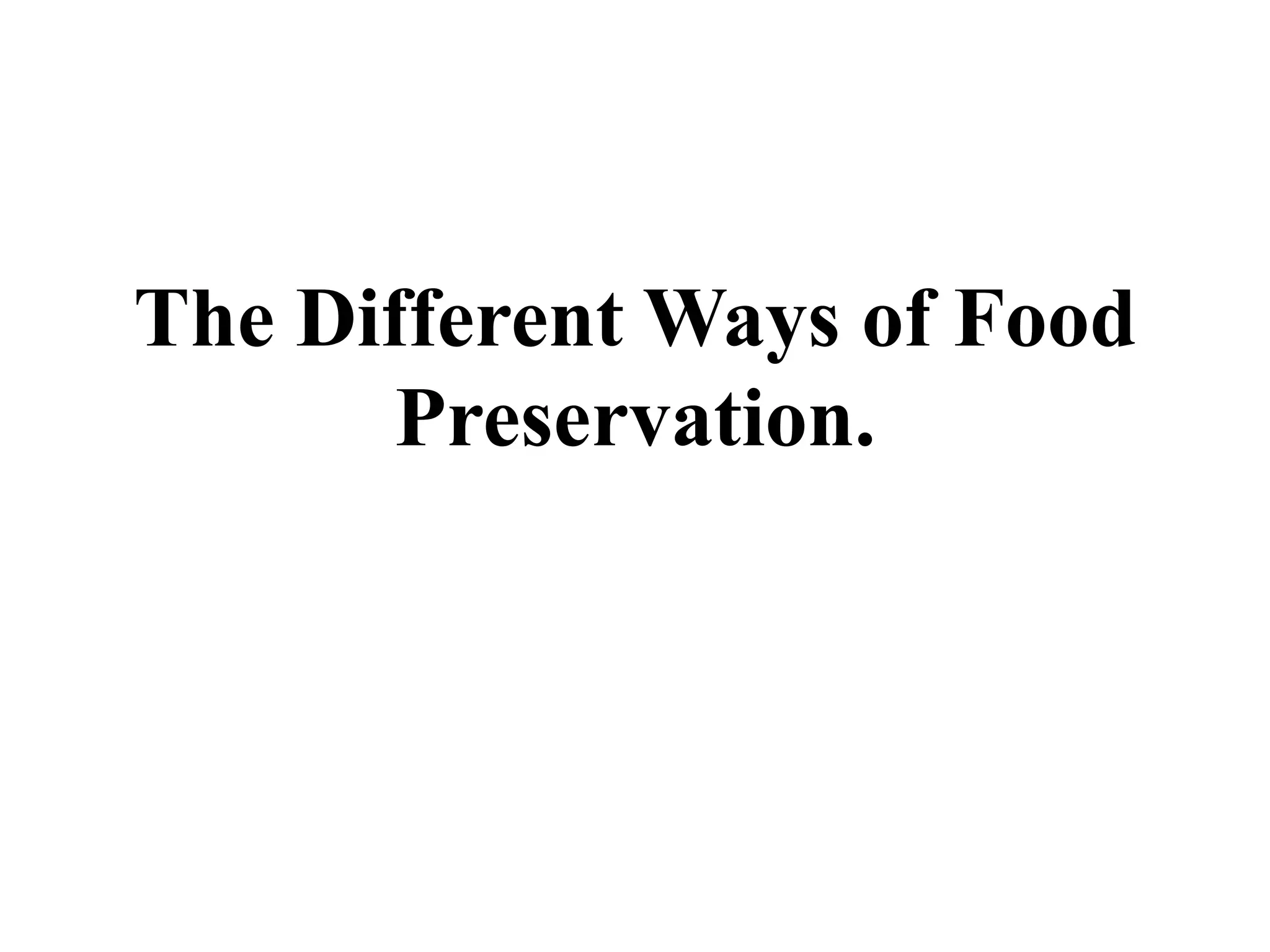 Food Preservation Drying, Salting and Freezing.ppt