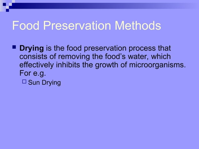 Food preservation by using traditional and modern methods | PPT