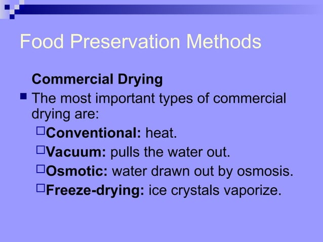 Food preservation by using traditional and modern methods | PPT