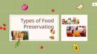 Grade 7/8-Food Processing-FOOD PRESERVATION.pptx