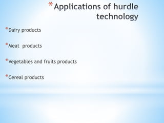 Food preservation by hurdle technology | PPTX