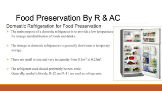 Food preservation by refrigeration and air conditioning | PPTX