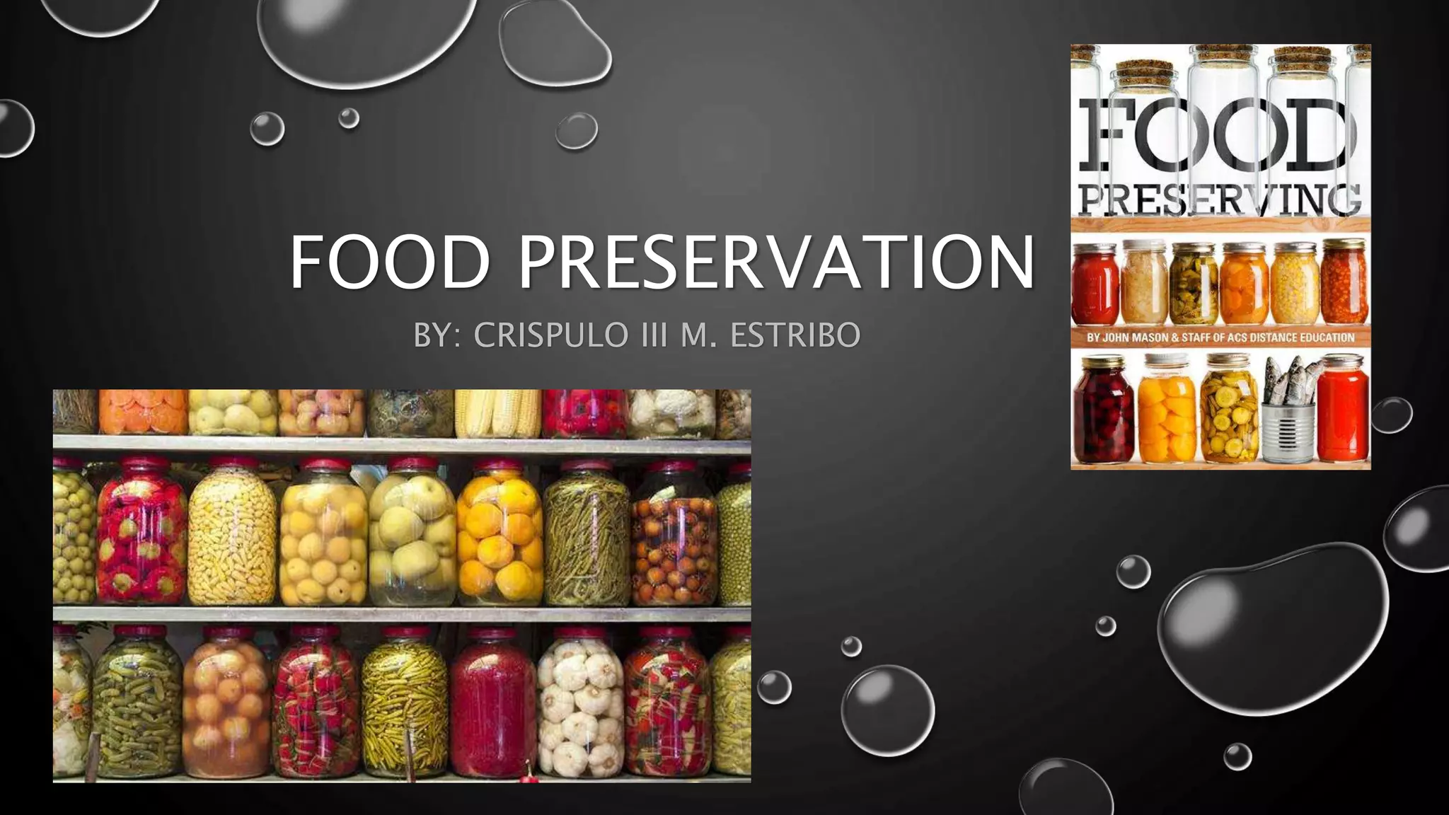 Food preservation crispulo iii estribo | PPTX