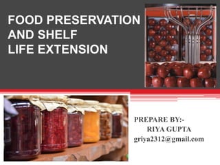 FOOD PRESERVATION,SAFETYAND SHELF LIFE EXTENSION.pptx