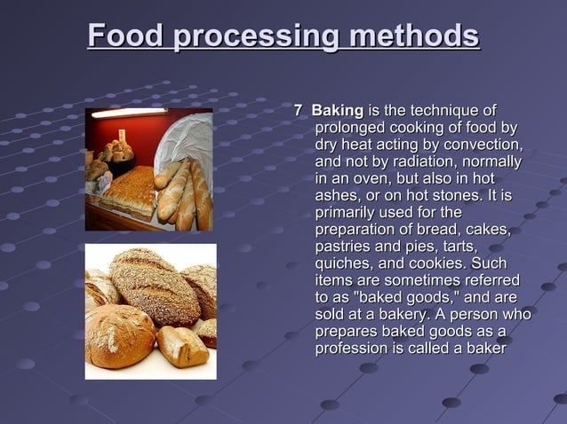 Food processing | PPT | Desserts and Baking | Food & Drink