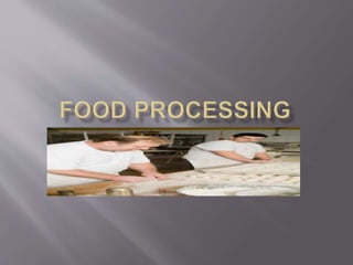 Foodprocessing | PPTX