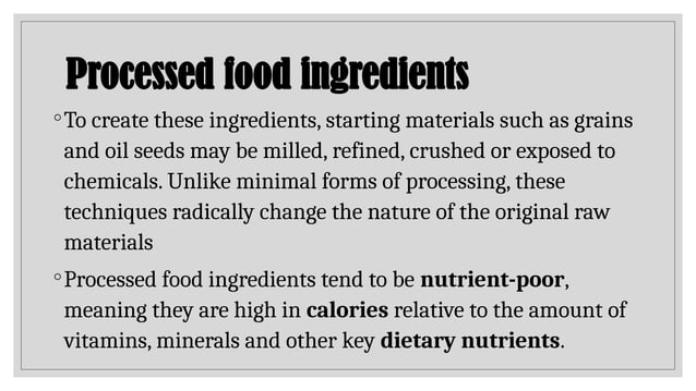 Food Processing and the three types of processed foods | PPT