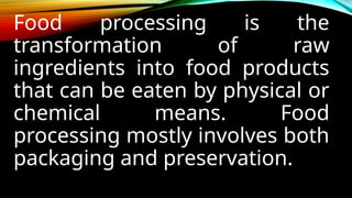 history and types of Food processing.pptx