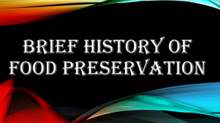 history and types of Food processing.pptx