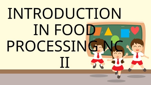 Introduction and principles of food processing | PPTX